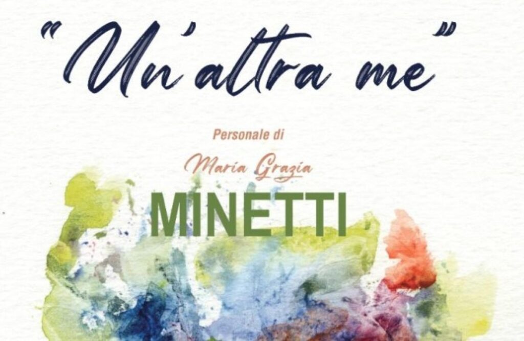 'Un'altra me': fino a domenica la mostra di Maria Grazia Minetti - Il ...