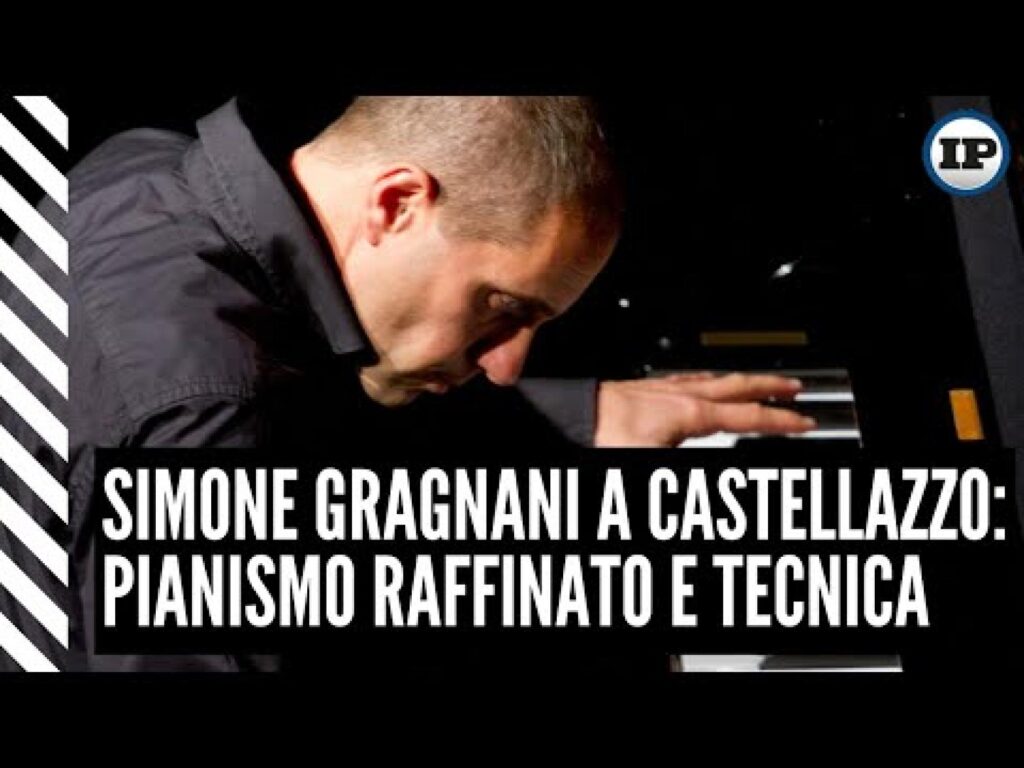 Simone Gragnani a Castellazzo: pianismo raffinato e tecnica - Il Piccolo